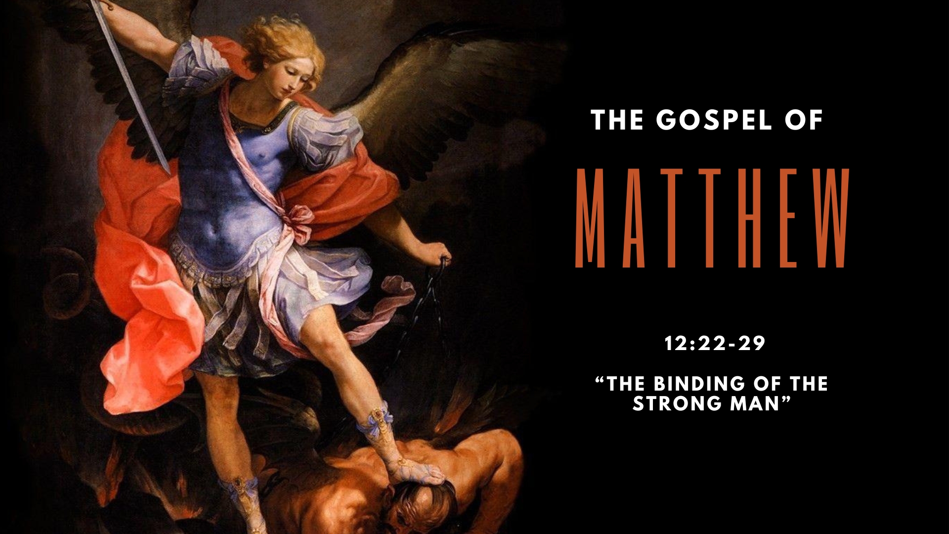 Matthew 12:22-30 “The Binding Of The Strong Man” – Grace Church Gisborne