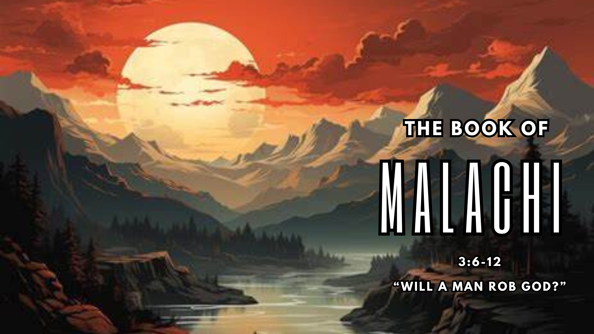 Malachi 3:6-12 “Will A Man Rob God” – Grace Church Gisborne